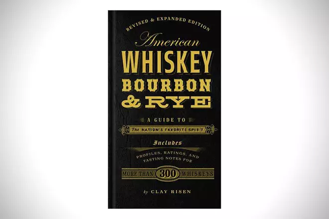 American Whisky, Bourbon & Rye- Gwida Għall-Ispirtu Favorit tan-Nazzjon