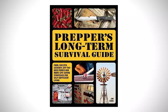 Prepper's Long-Term Survival Guide